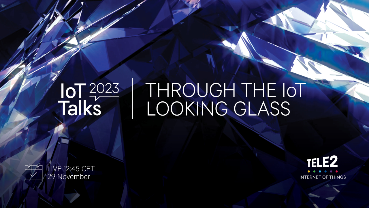 Iot Talks 2023 Through The Iot Looking Glass Fidelity Group Uk
